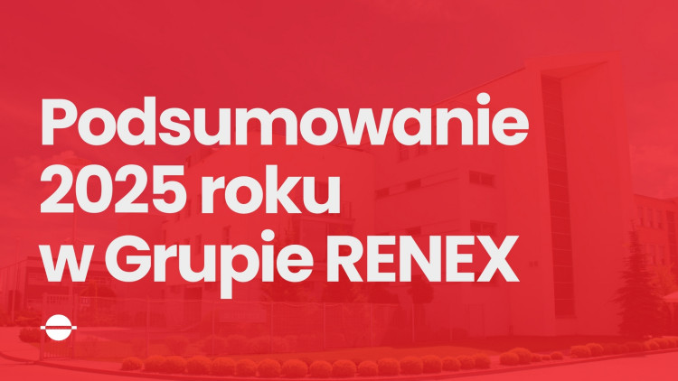 Grupa RENEX podsumowuje działania realizowane w 2025 roku | Elektronika B2B