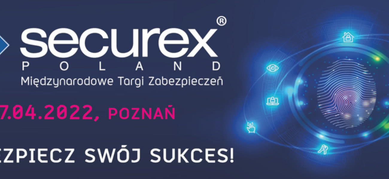 SECUREX - Międzynarodowe Targi Zabezpieczeń | Elektronika B2B